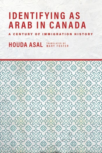 Identifying as Arab in Canada | Columbia University Press