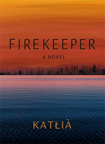 Firekeeper | Columbia University Press