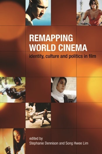 Remapping World Cinema | Columbia University Press
