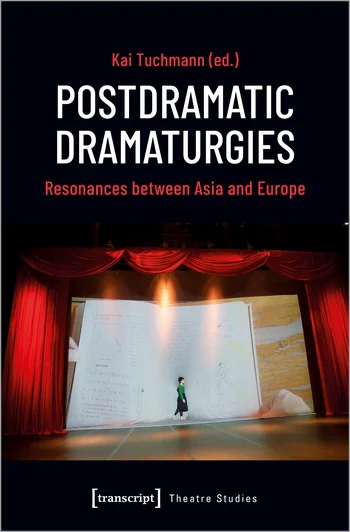 Postdramatic Dramaturgies | Columbia University Press