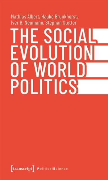 The Social Evolution of World Politics | Columbia University Press