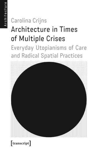 Architecture in Times of Multiple Crises | Columbia University Press