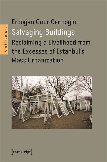 Salvaging Buildings | Columbia University Press