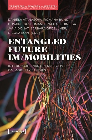 Entangled Future Im/mobilities | Columbia University Press