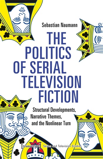The Politics of Serial Television Fiction | Columbia University Press