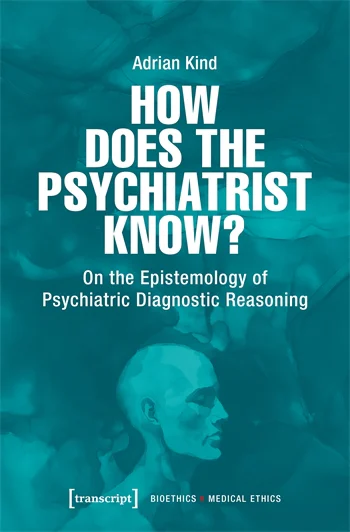How Does the Psychiatrist Know? | Columbia University Press