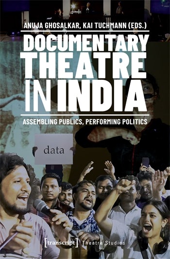 Documentary Theatre in India | Columbia University Press