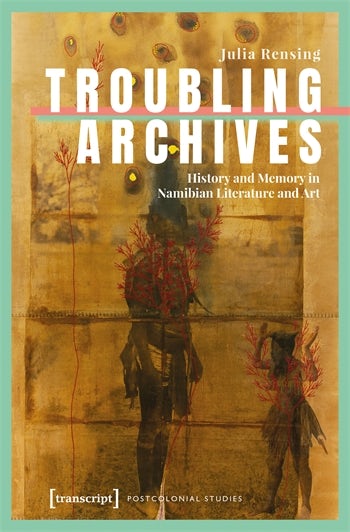 Troubling Archives | Columbia University Press