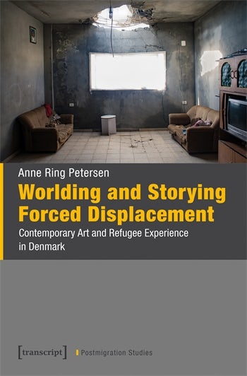 Worlding and Storying Forced Displacement | Columbia University Press