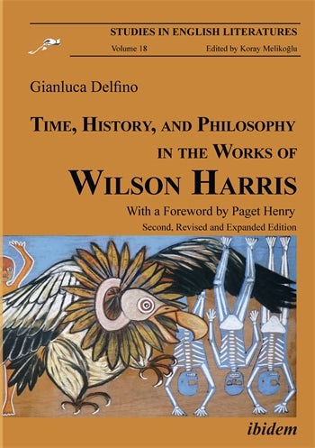 Time, History, and Philosophy in the Works of Wilson Harris | Columbia ...