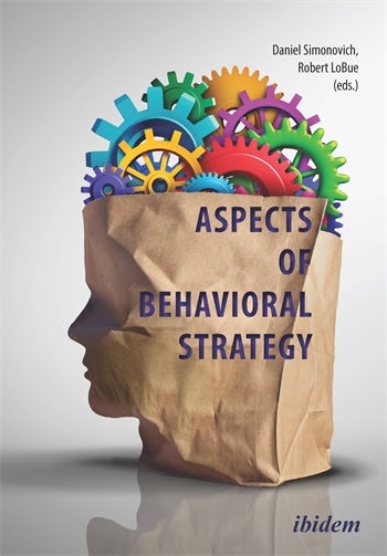 Aspects of Behavioral Strategy | Columbia University Press