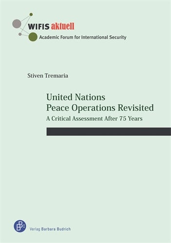United Nations Peace Operations Revisited | Columbia University Press