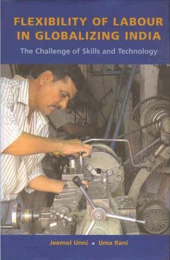 Flexibility of Labour in Globalizing India | Columbia University Press