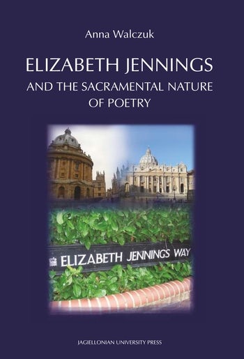 Elizabeth Jennings and the Sacramental Nature of Poetry | Columbia ...