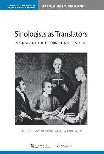 Sinologists as Translators in the Seventeenth to Nineteenth Centuries ...