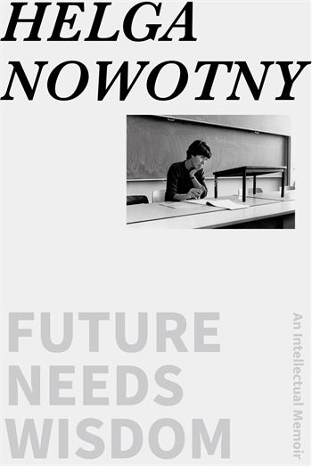 Future Needs Wisdom | Columbia University Press